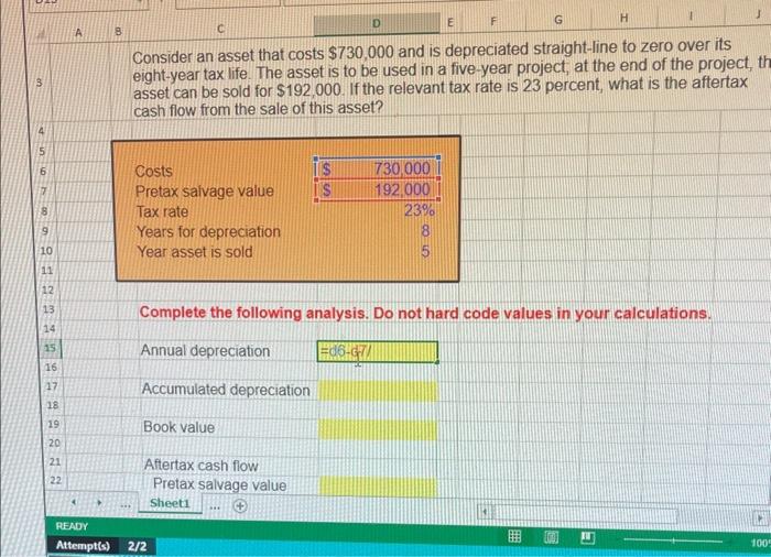 Solved Consider an asset that costs $730,000 and is | Chegg.com