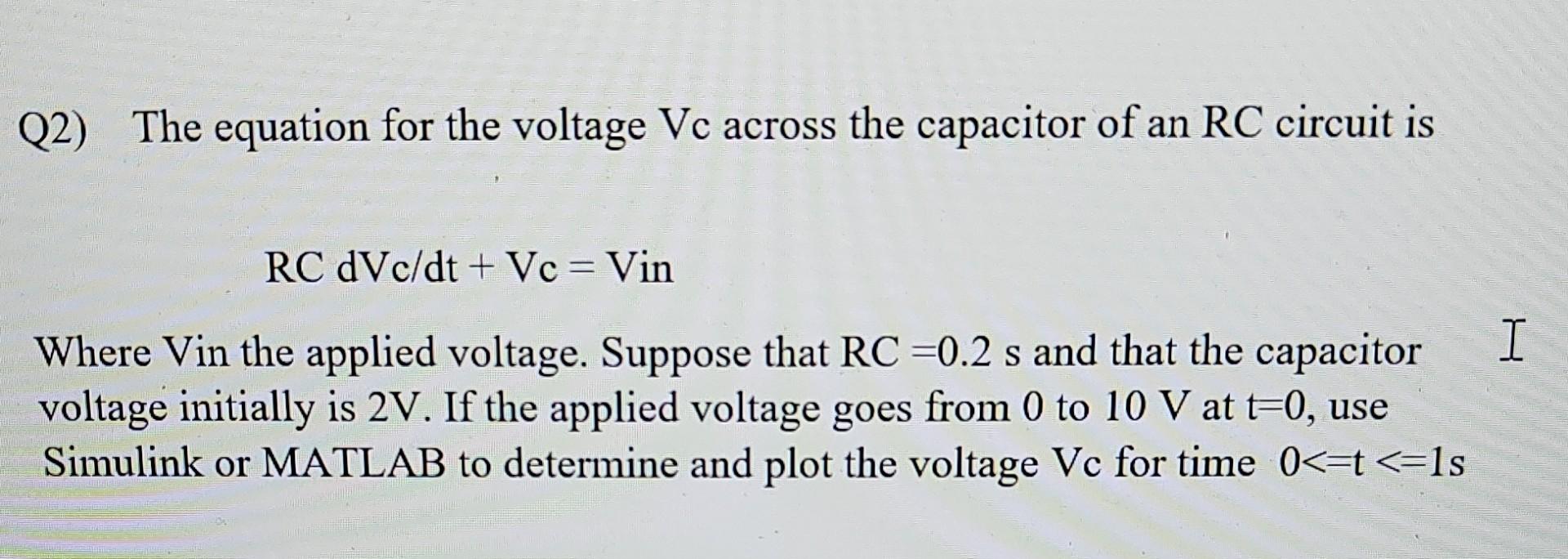 Solved Q2) The equation for the voltage Vc across the | Chegg.com