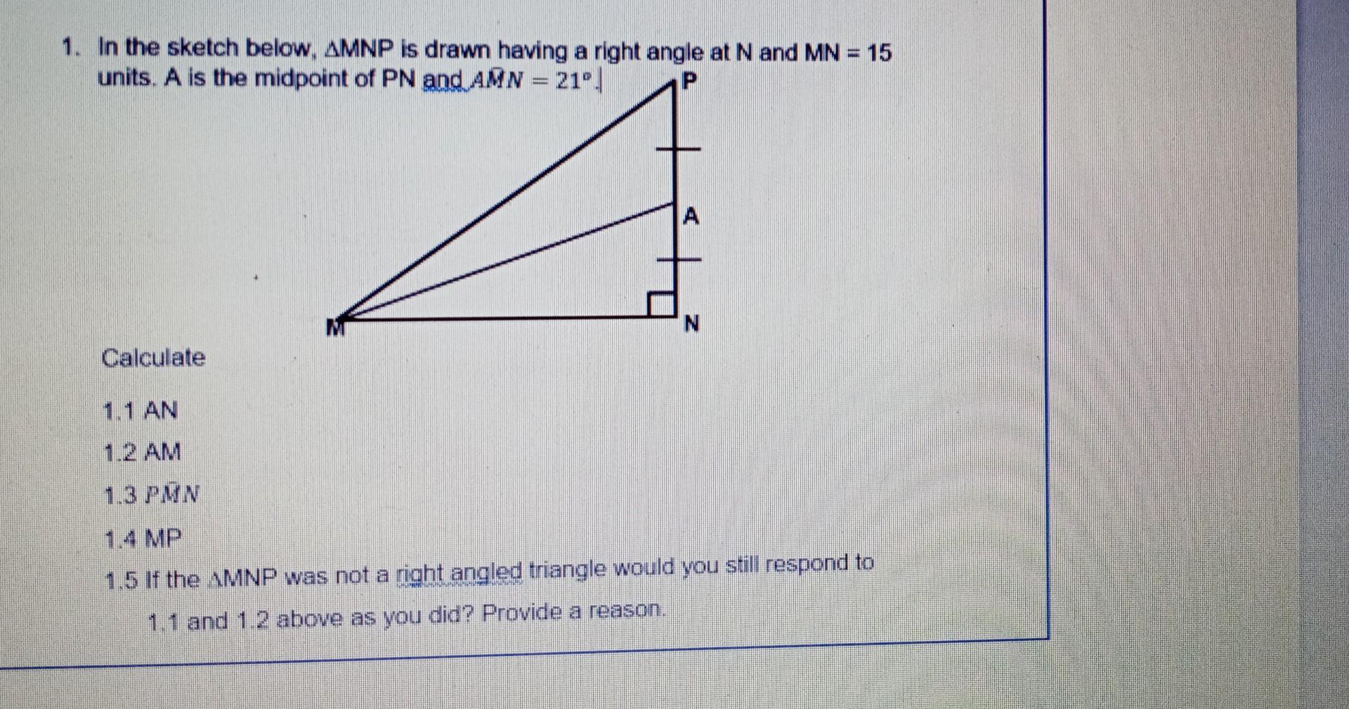 Solved 1. In the sketch below, MNP is drawn having a right | Chegg.com