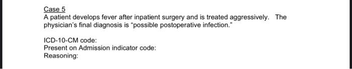 Solved For each case report a diagnosis using an ICD-10-CM | Chegg.com