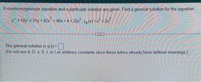 Solved A nonhomogeneous equation and a particular solution | Chegg.com