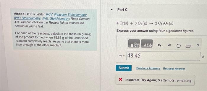 Solved MISSED THIS? Watch KCV: Reaction Stoichiometry, IWE: | Chegg.com