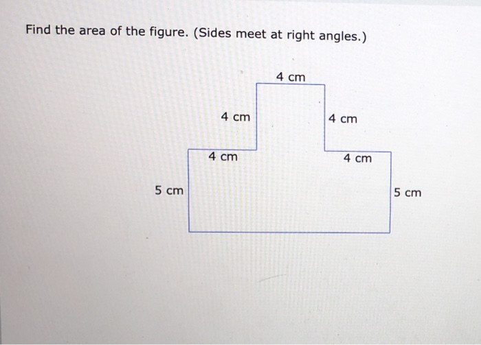 Solved Find the area of the figure. (Sides meet at right | Chegg.com