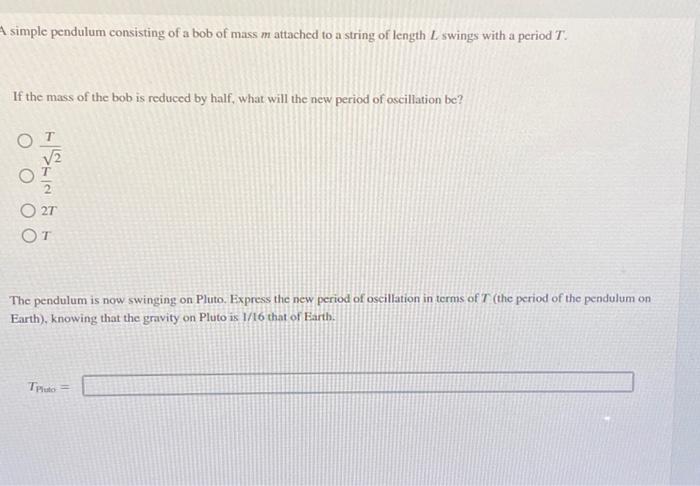 Solved simple pendulum consisting of a bob of mass m | Chegg.com
