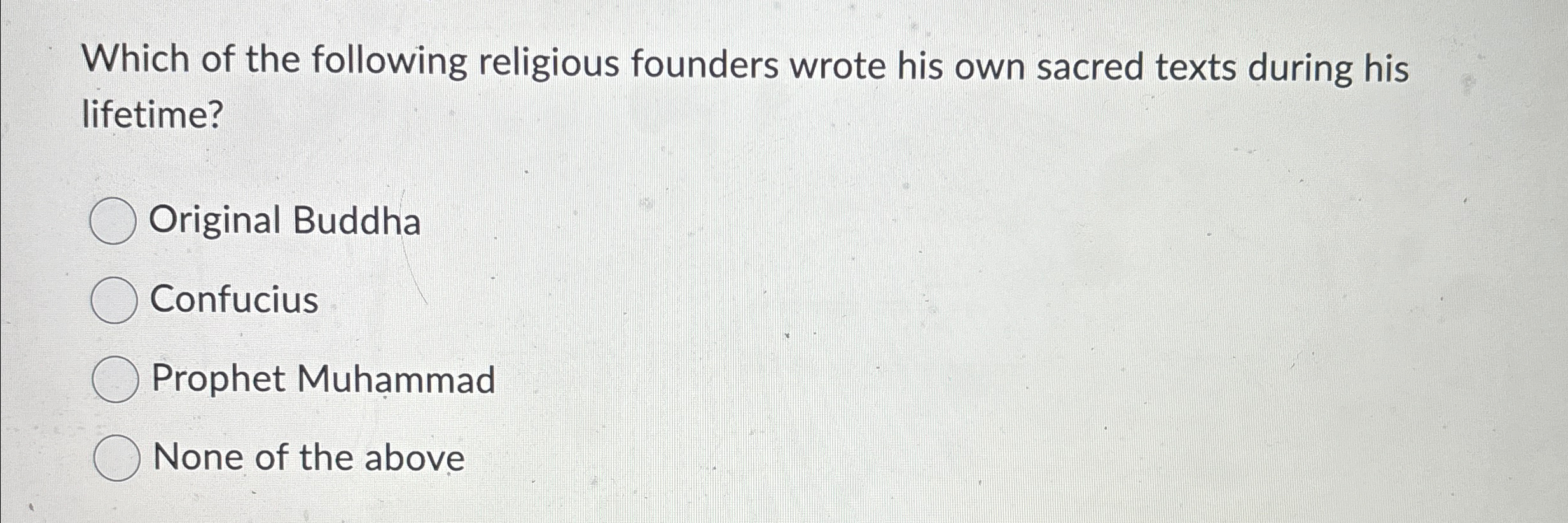 Solved Which of the following religious founders wrote his | Chegg.com