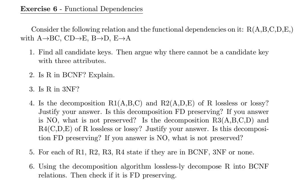 Solved Exercise 6 Functional Dependencies Consider the | Chegg.com