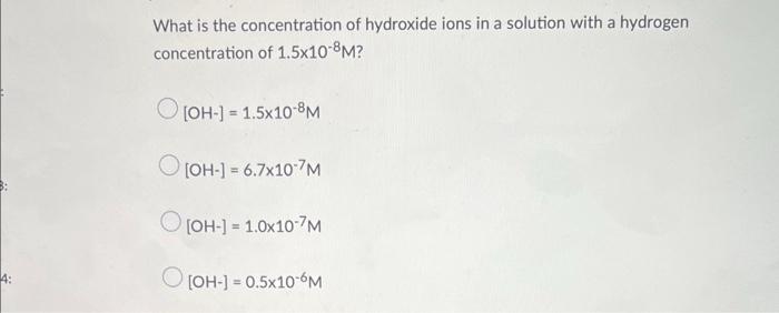 Solved What is the concentration of hydroxide ions in a | Chegg.com