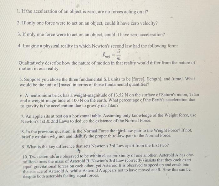 Solved 1. If the acceleration of an object is zero, are no | Chegg.com