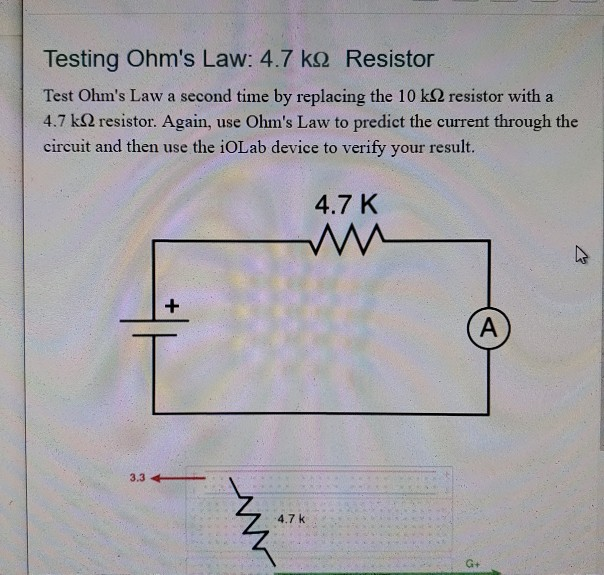 Solved Testing Ohm's Law: 4.7 ks2 Resistor Test Ohm's Law a | Chegg.com