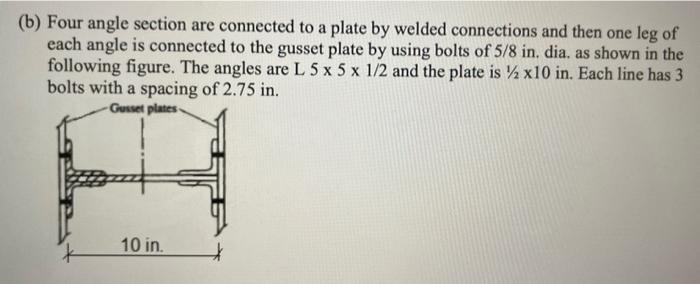 (b) Four angle section are connected to a plate by | Chegg.com