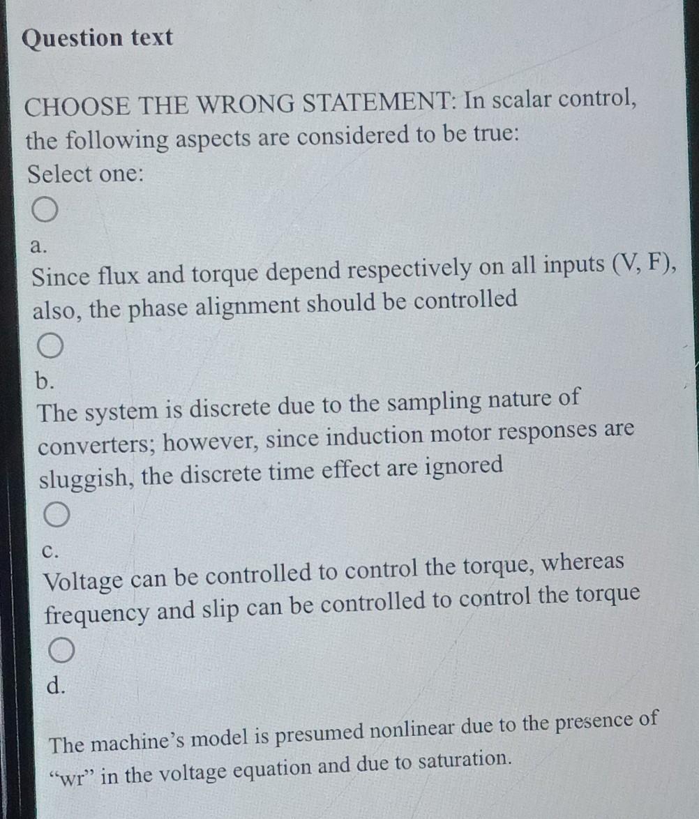 Solved CHOOSE THE WRONG STATEMENT: In scalar control, the | Chegg.com