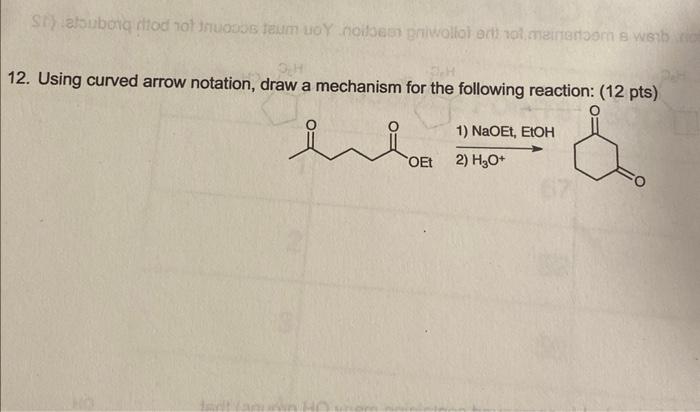 Solved 12. Using curved arrow notation, draw a mechanism for | Chegg.com