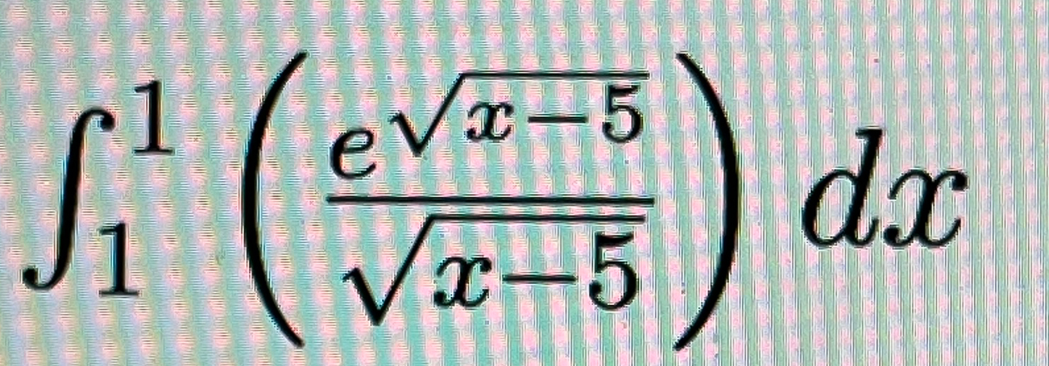Solved ∫11(ex-52x-52)dx ﻿Find definite integral | Chegg.com