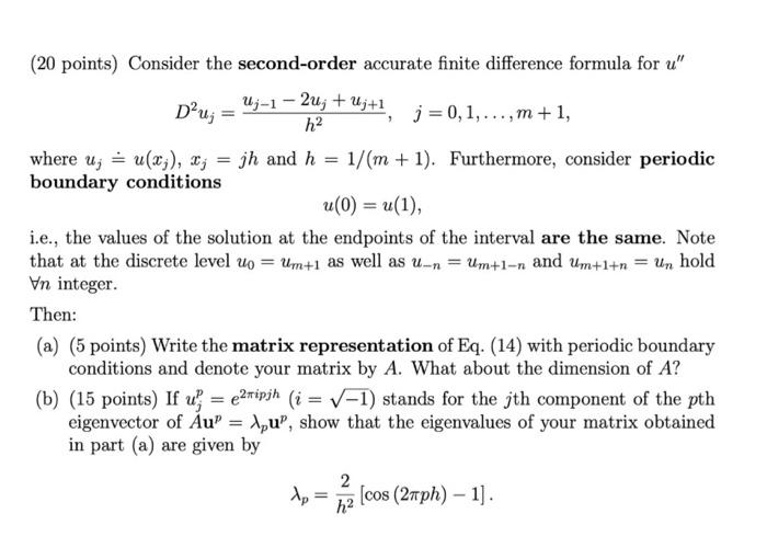 Solved 20 Points Consider The Second Order Accurate Finite