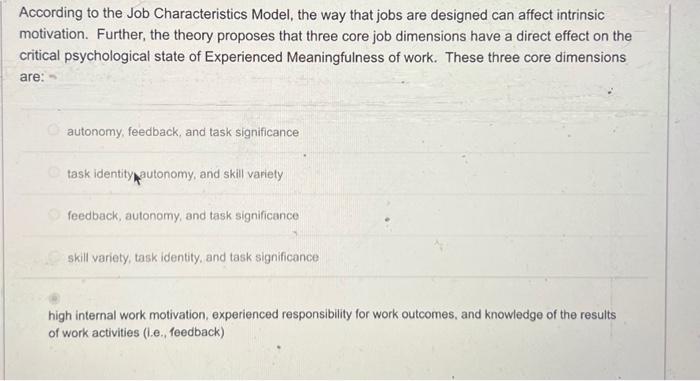 Solved According to the Job Characteristics Model, the way | Chegg.com