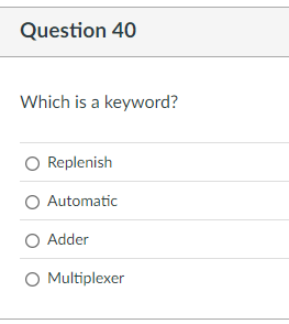 Solved Question 40Which is ﻿a | Chegg.com