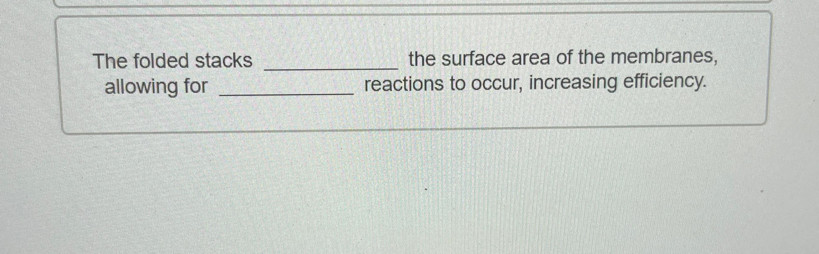 Solved The folded stacks the surface area of the membranes, | Chegg.com