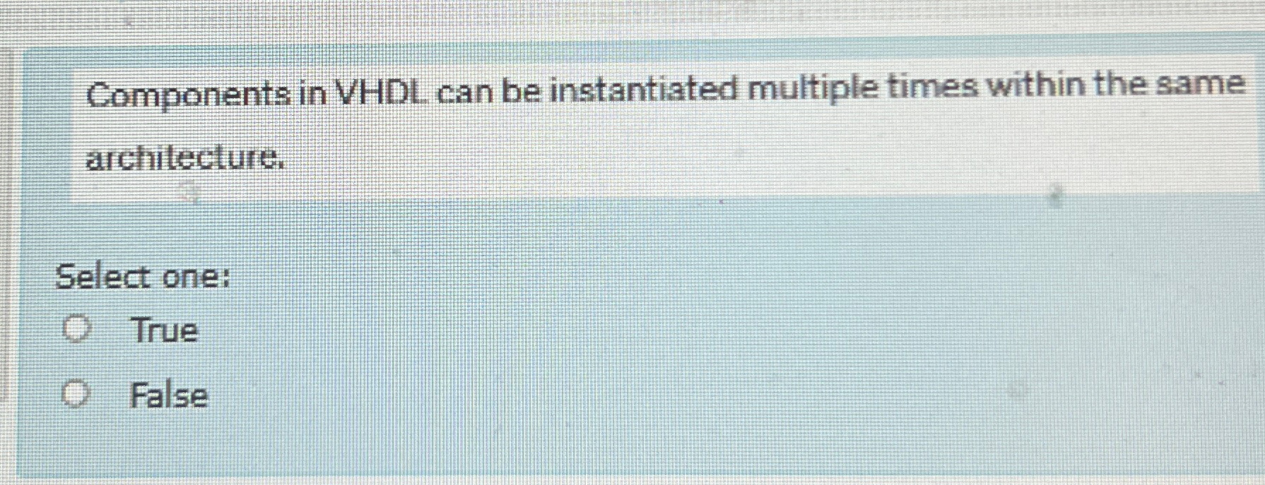 Solved Components in VHDL can be instantiated multiple times | Chegg.com