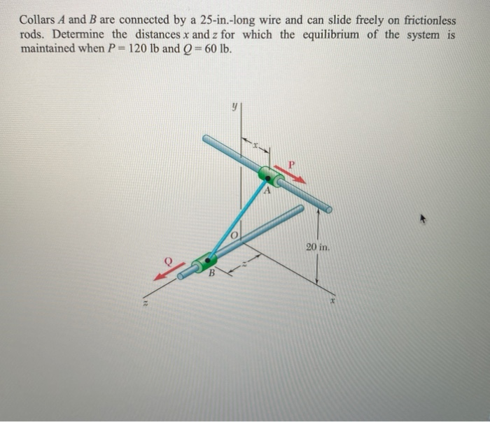 Solved Collars A and B are connected by a 25-in.-long wire | Chegg.com