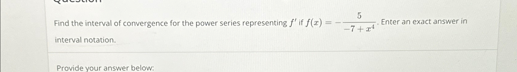 Solved Find the interval of convergence for the power series | Chegg.com