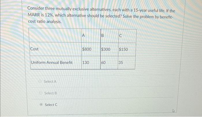 Solved Consider three mutually exclusive alternatives, each | Chegg.com