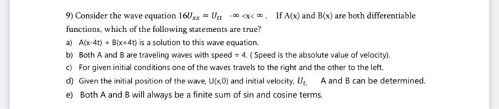 Solved 9) Consider the wave equation 16Uxx = Utt- | Chegg.com