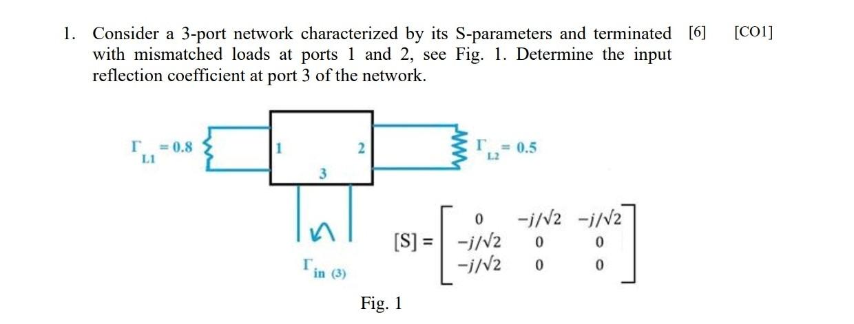 Solved [C01] 1. Consider a 3-port network characterized by | Chegg.com