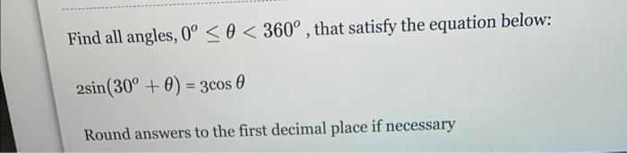 Solved Find all angles, 0∘≤θ