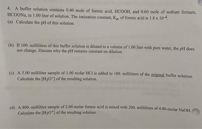 Solved 4. A buffer solution contains 0.40 mole of formic | Chegg.com