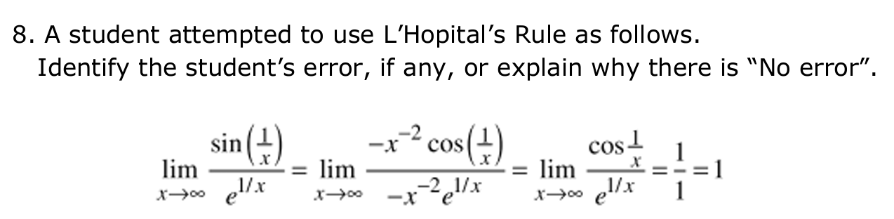 Solved A student attempted to use L'Hopital's Rule as | Chegg.com