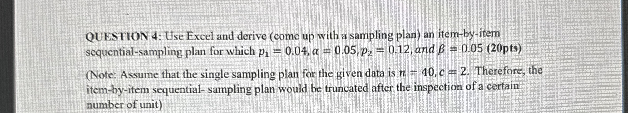 Solved QUESTION 4: Use Excel and derive (come up with a | Chegg.com