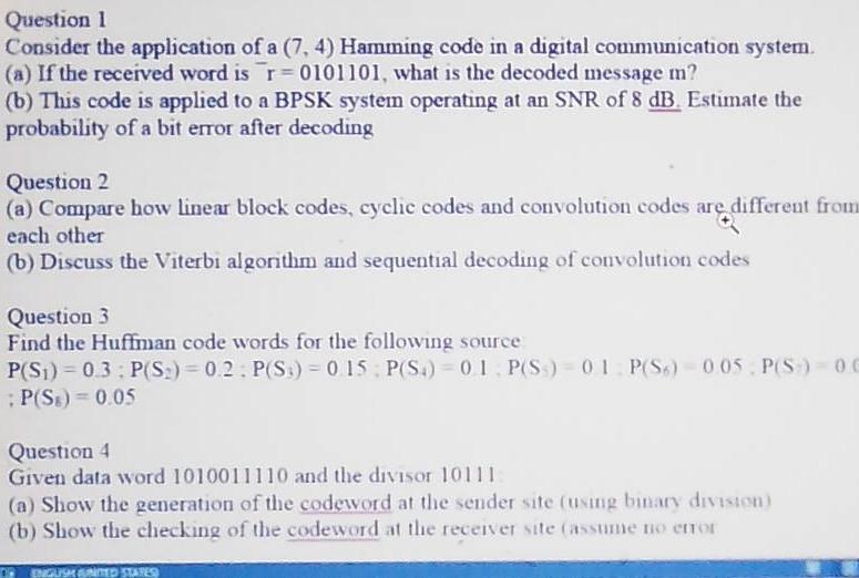 Solved Question 1 Consider the application of a (7,4) | Chegg.com