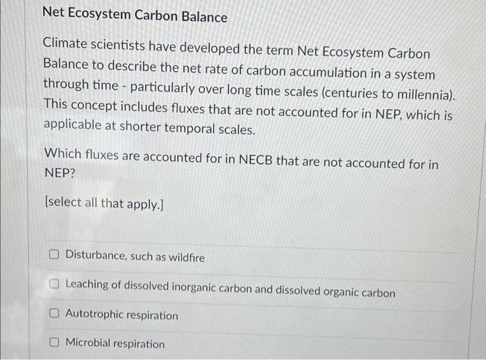 Solved Net Ecosystem Carbon Balance Climate scientists have | Chegg.com