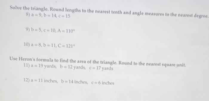 Solved Solve the triangle. Round lengths to the nearest | Chegg.com