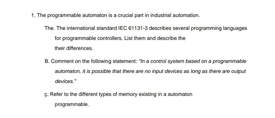 Solved 1. The programmable automaton is a crucial part in | Chegg.com