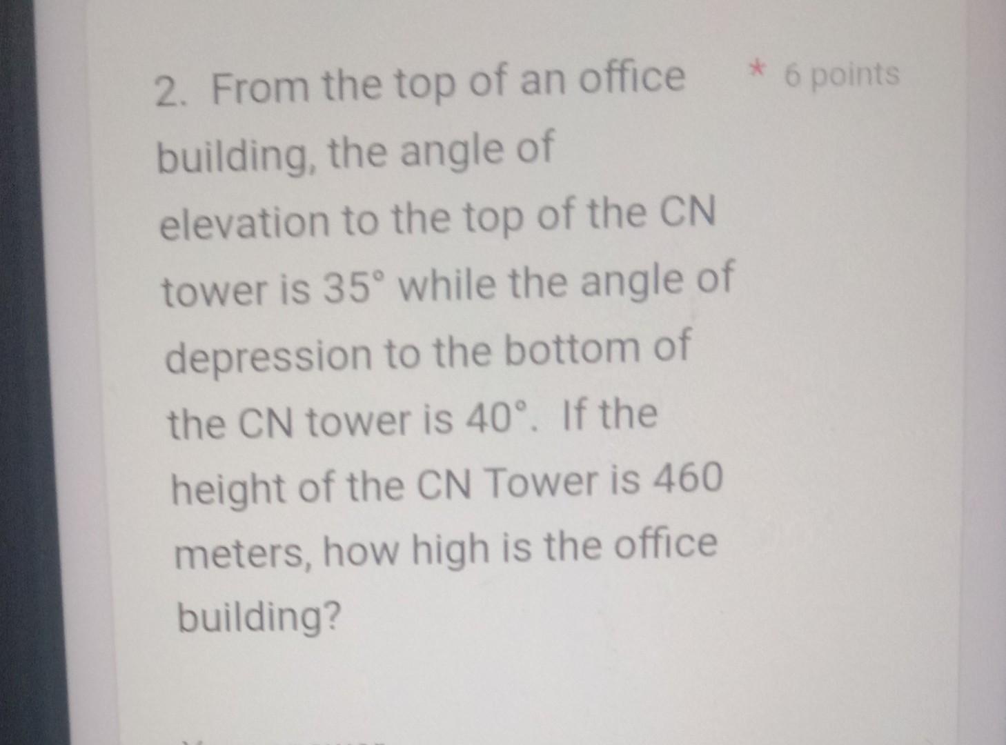 Solved 2. From the top of an office building, the angle of | Chegg.com