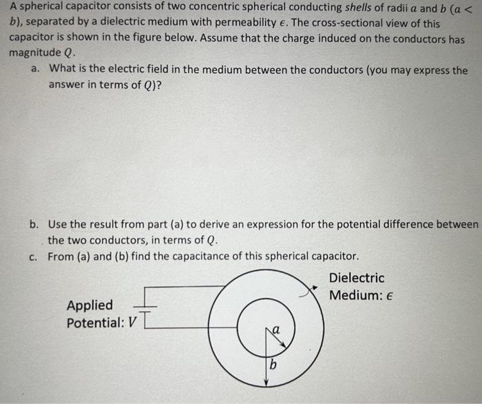 Solved A spherical capacitor consists of two concentric | Chegg.com