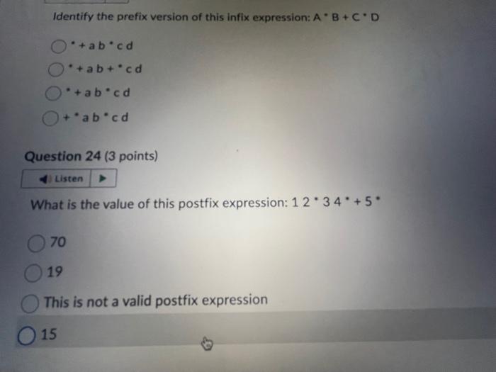Solved Identify The Prefix Version Of This Infix Expression 