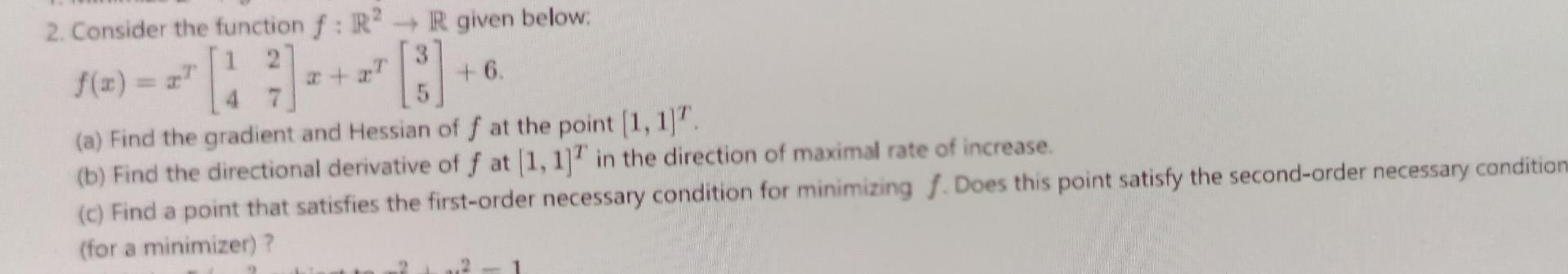 Solved 2. Consider the function f:R2→R given below: | Chegg.com