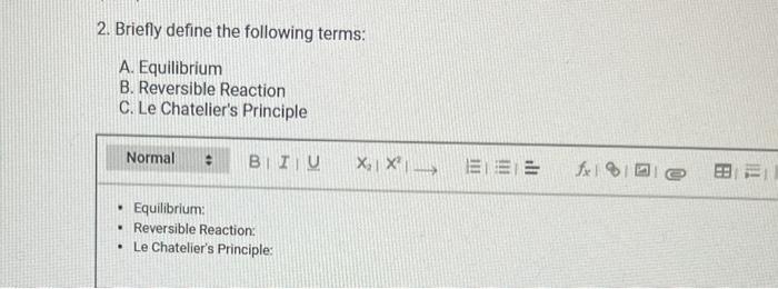 Solved 2. Briefly define the following terms: A. Equilibrium | Chegg.com