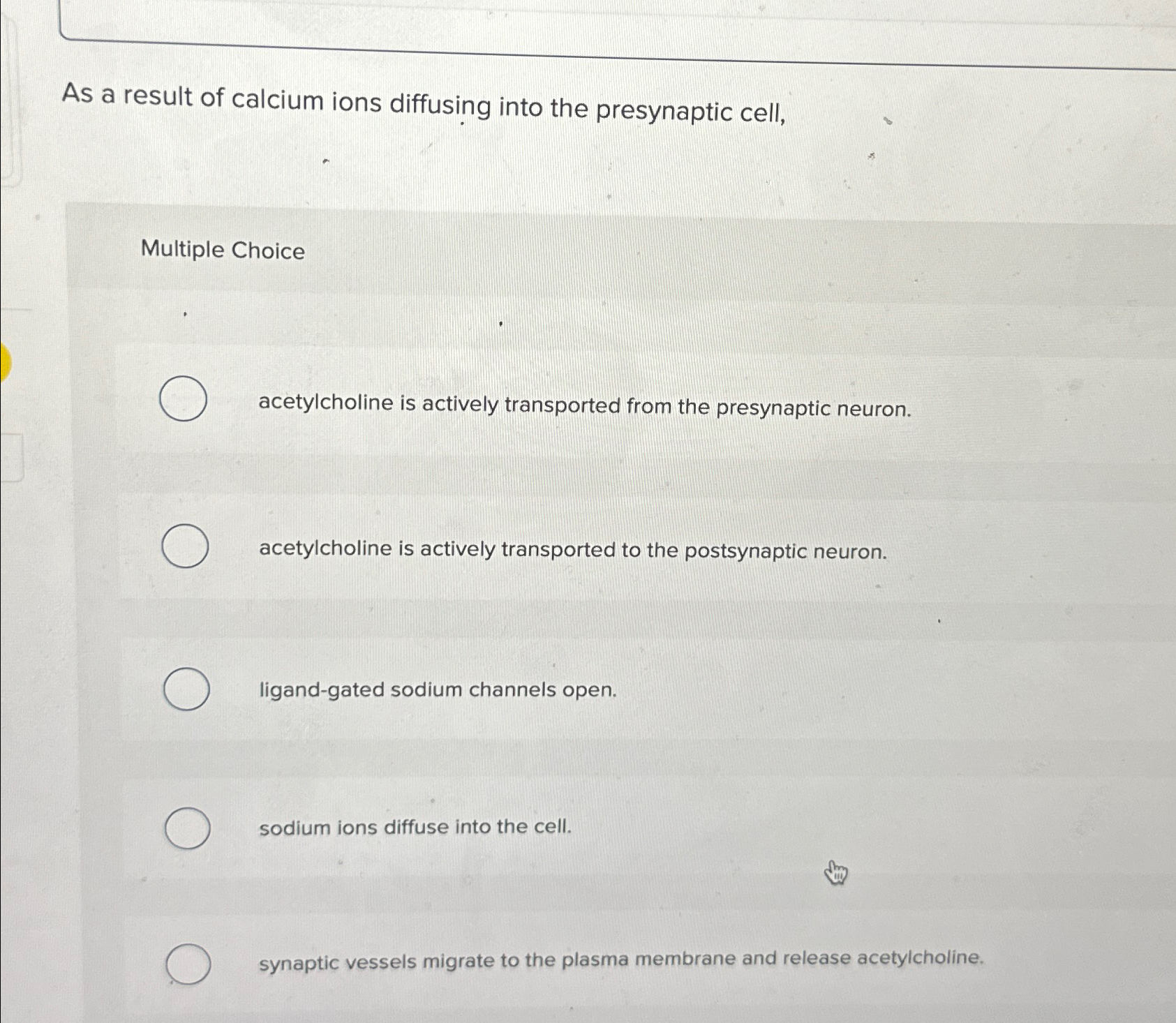 Solved As a result of calcium ions diffusing into the | Chegg.com