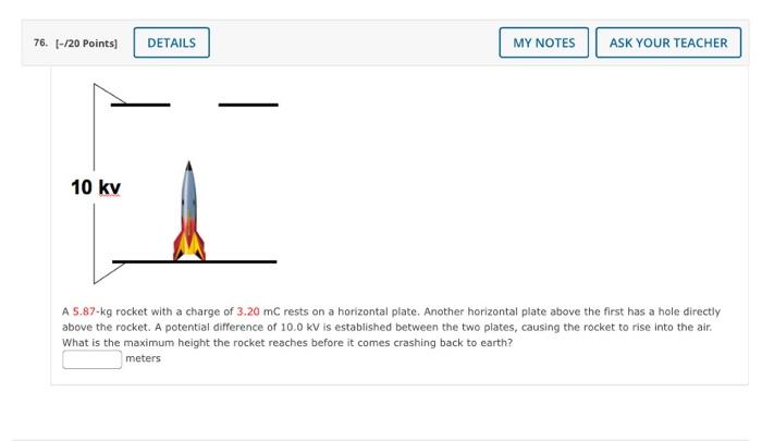 Solved A 5.87−kg rocket with a charge of 3.20mC rests on a | Chegg.com
