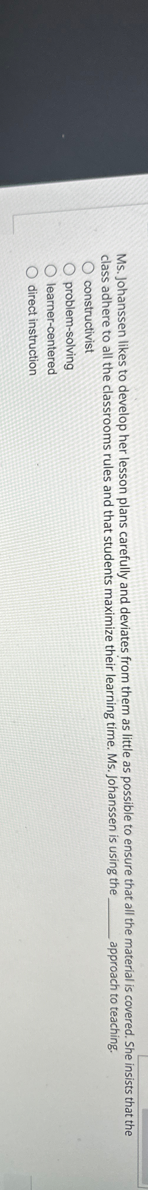 Solved Ms. ﻿Johanssen likes to develop her lesson plans | Chegg.com