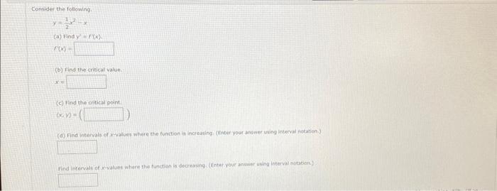 Solved Consider the fonowing. y=21x2−x (a) find y′=f(x) | Chegg.com