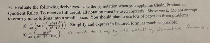 Solved Evaluate the following derivatves. Use the d/dx | Chegg.com