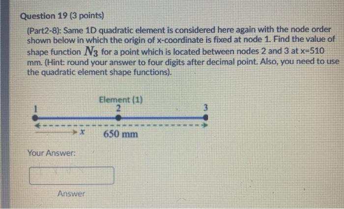 Solved Question 19 (3 points) (Part2-8): Same 1D quadratic | Chegg.com