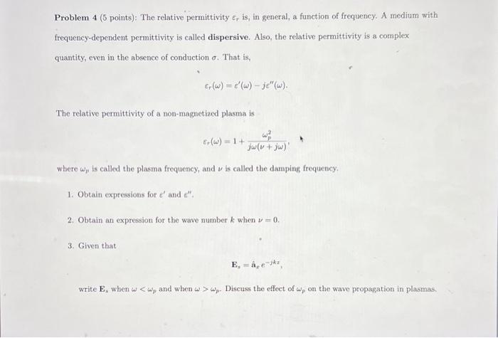 Solved Problem 4 (5 points): The relative permittivity εr | Chegg.com