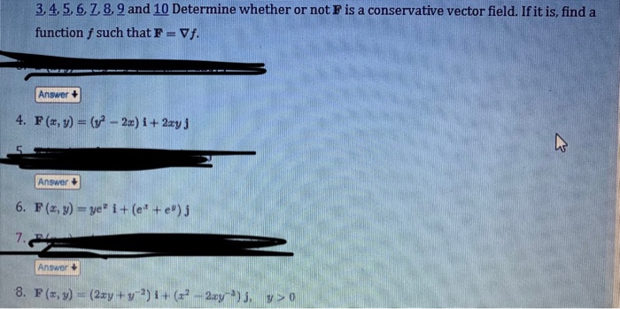 Solved is a conservative vector field. If it is. find a | Chegg.com
