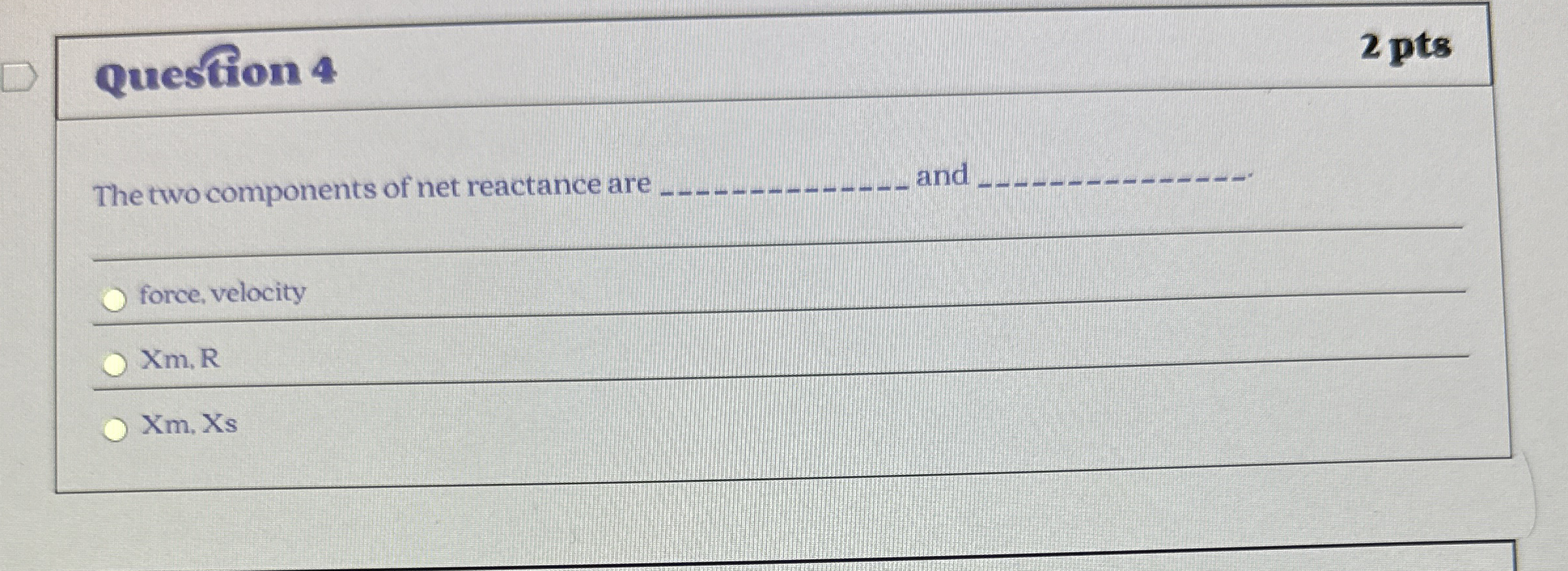 Solved Question 4The two components of net reactance | Chegg.com