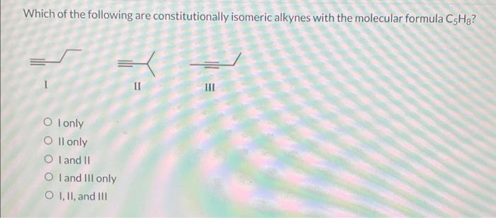 Solved Which of the following are constitutionally isomeric | Chegg.com